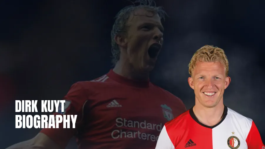Dirk Kuyt: Career, Net Worth, Awards & Family